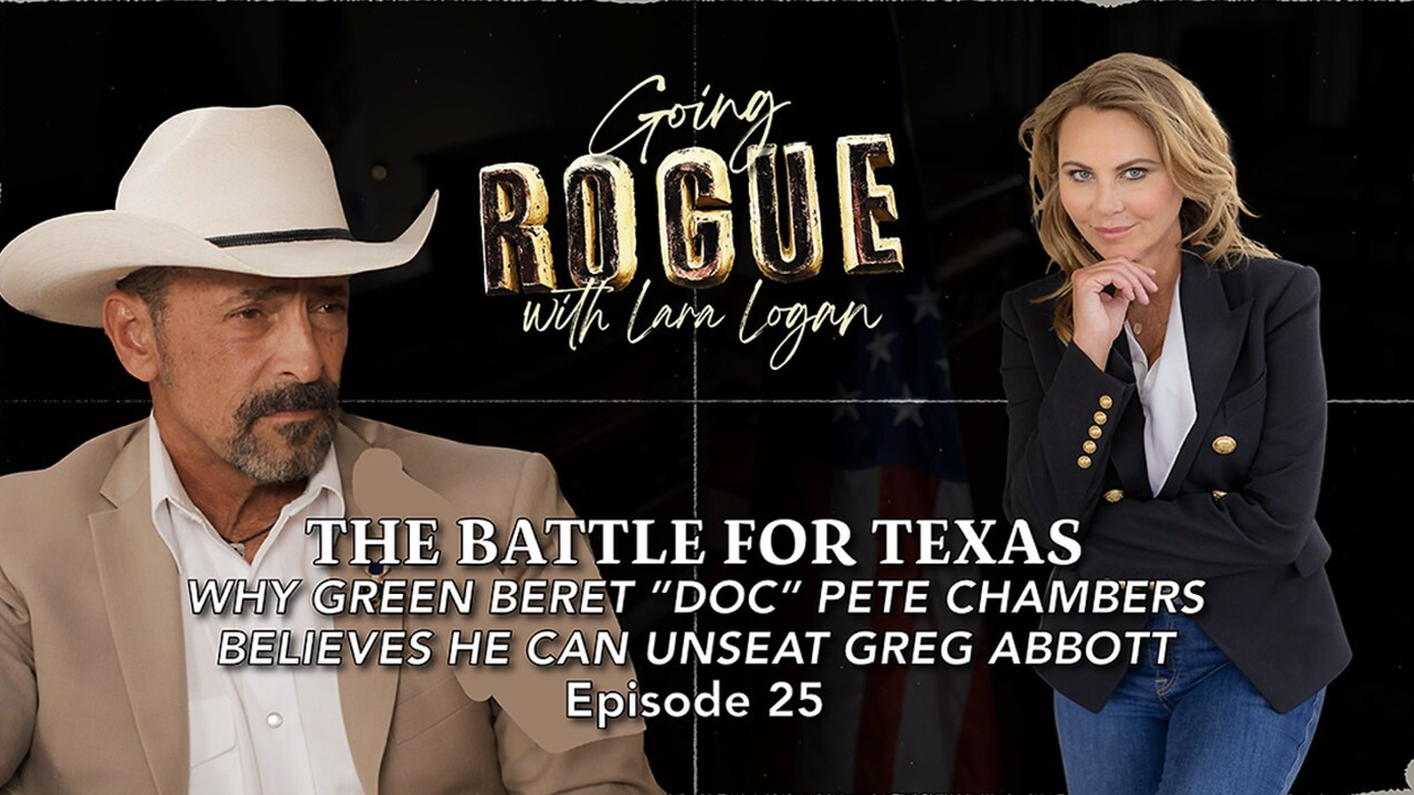 Lara Logan Talks Texas, Cartels, And Vaccines With Doc Chambers