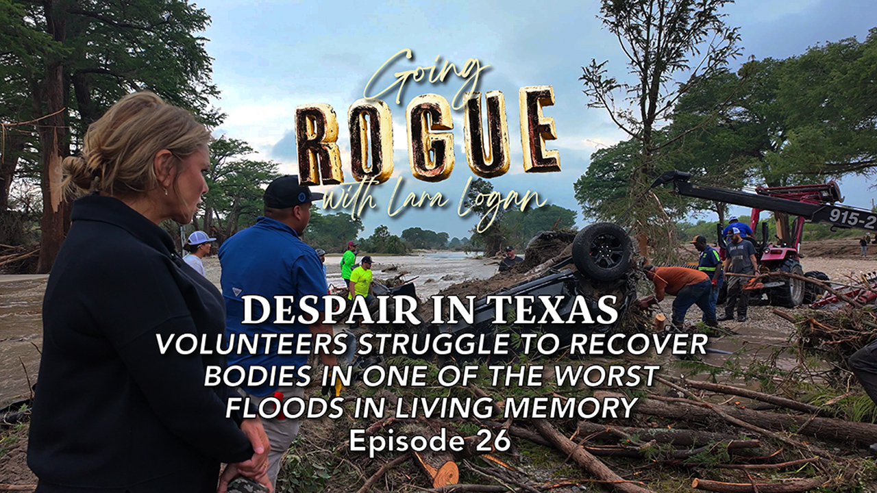 Central Texas Flood Tragedy: On The Ground With Lara Logan